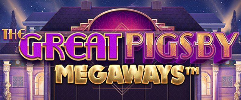 The Great Pigsby MEGAWAYS | 21.co.uk